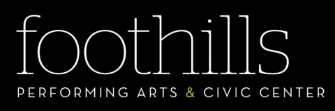 Foothills Performing Arts & Civic Center | Welcome to Foothills PAC